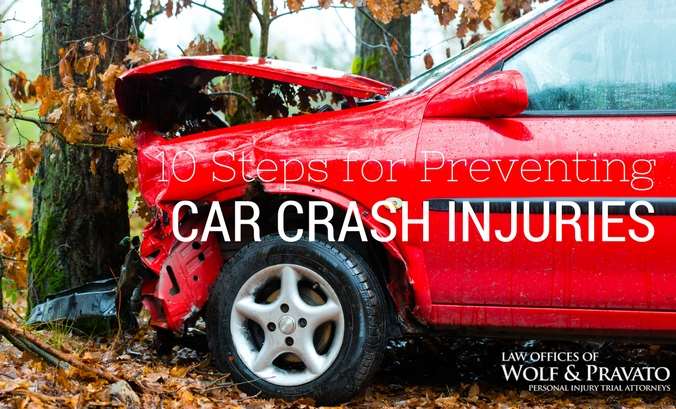 10 Steps to Preventing Car Crash Injuries - Wolf & Pravato